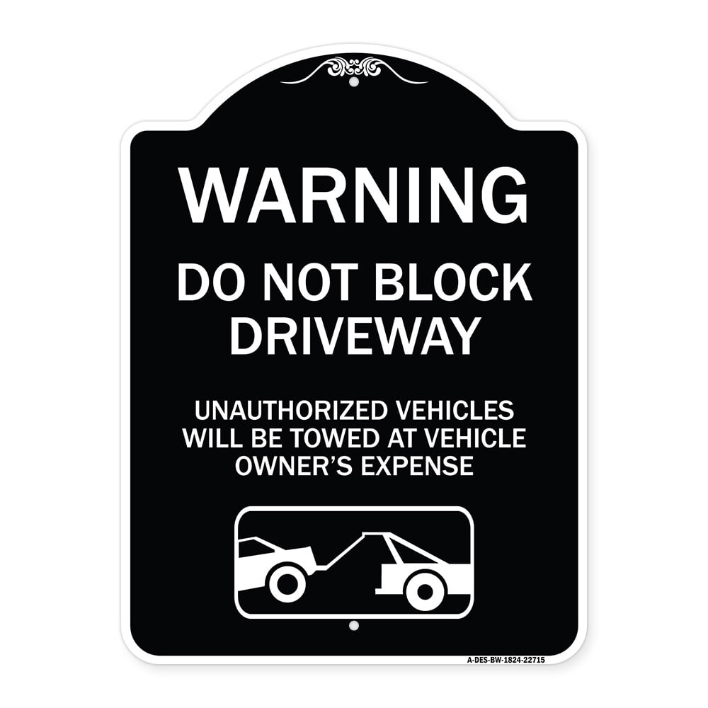 SignMission Designer Series Sign - Warning Do Not Block Driveway (With ...