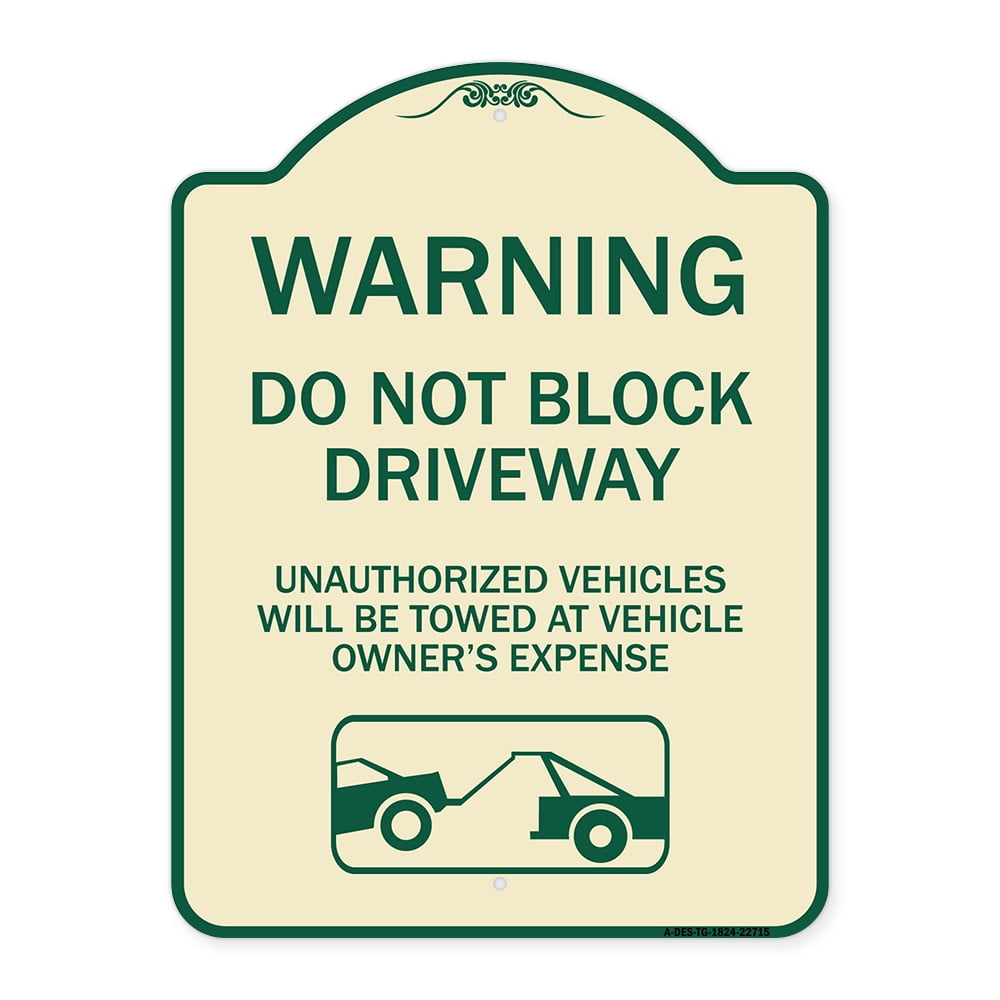 SignMission Designer Series Sign - Warning Do Not Block Driveway (With ...