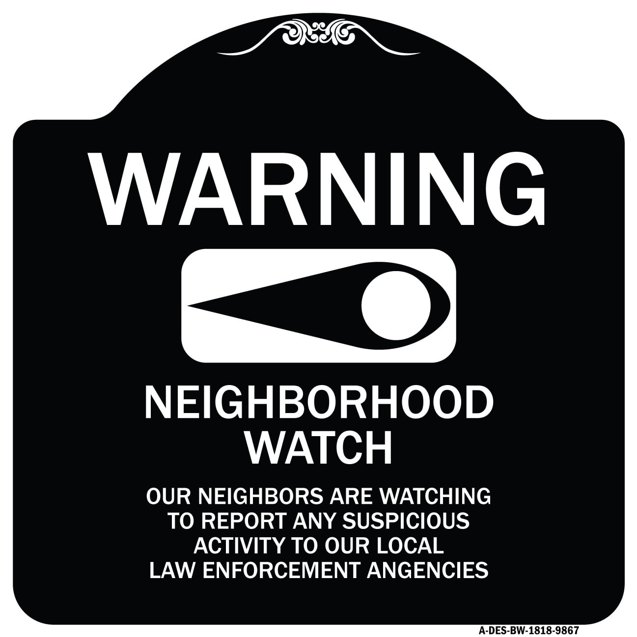 SignMission Designer Series Sign - Warning - Our Neighbors Are Watching ...