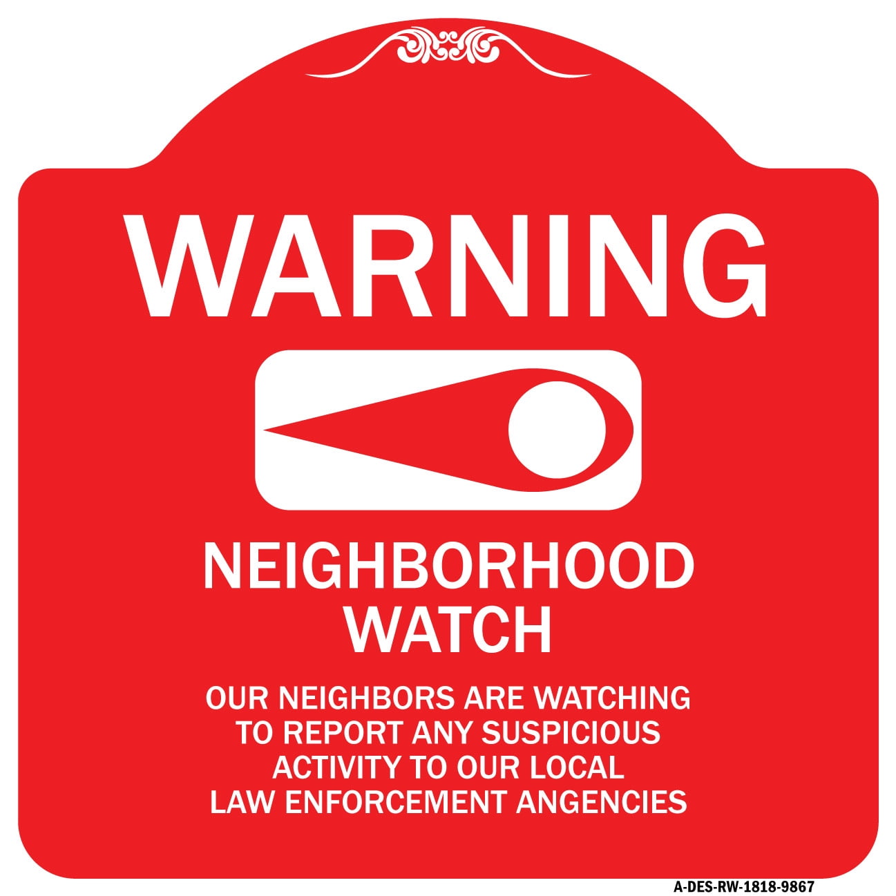 SignMission Designer Series Sign - Warning - Our Neighbors Are Watching ...