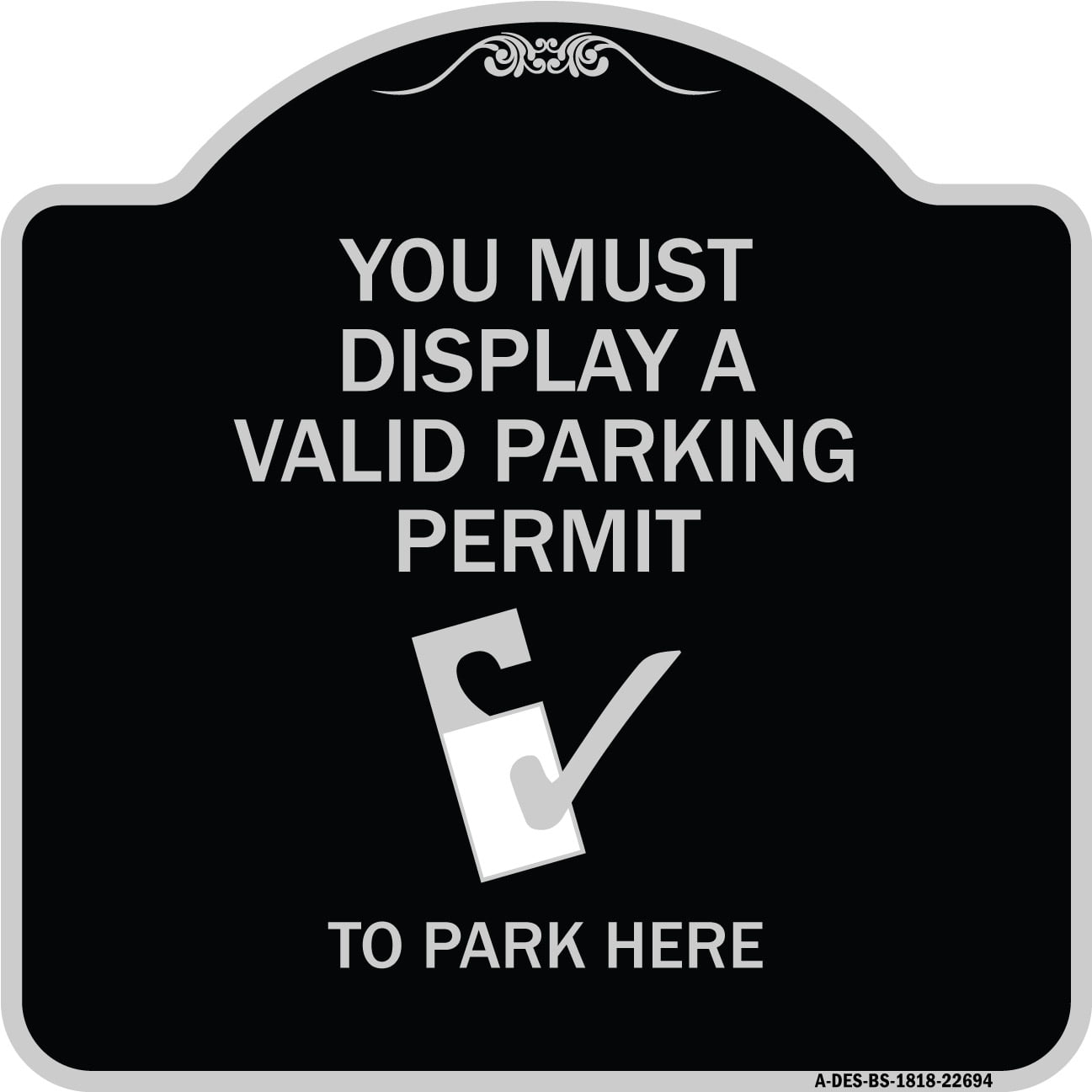 SignMission Designer Series Sign - You Must Display A Valid Parking ...
