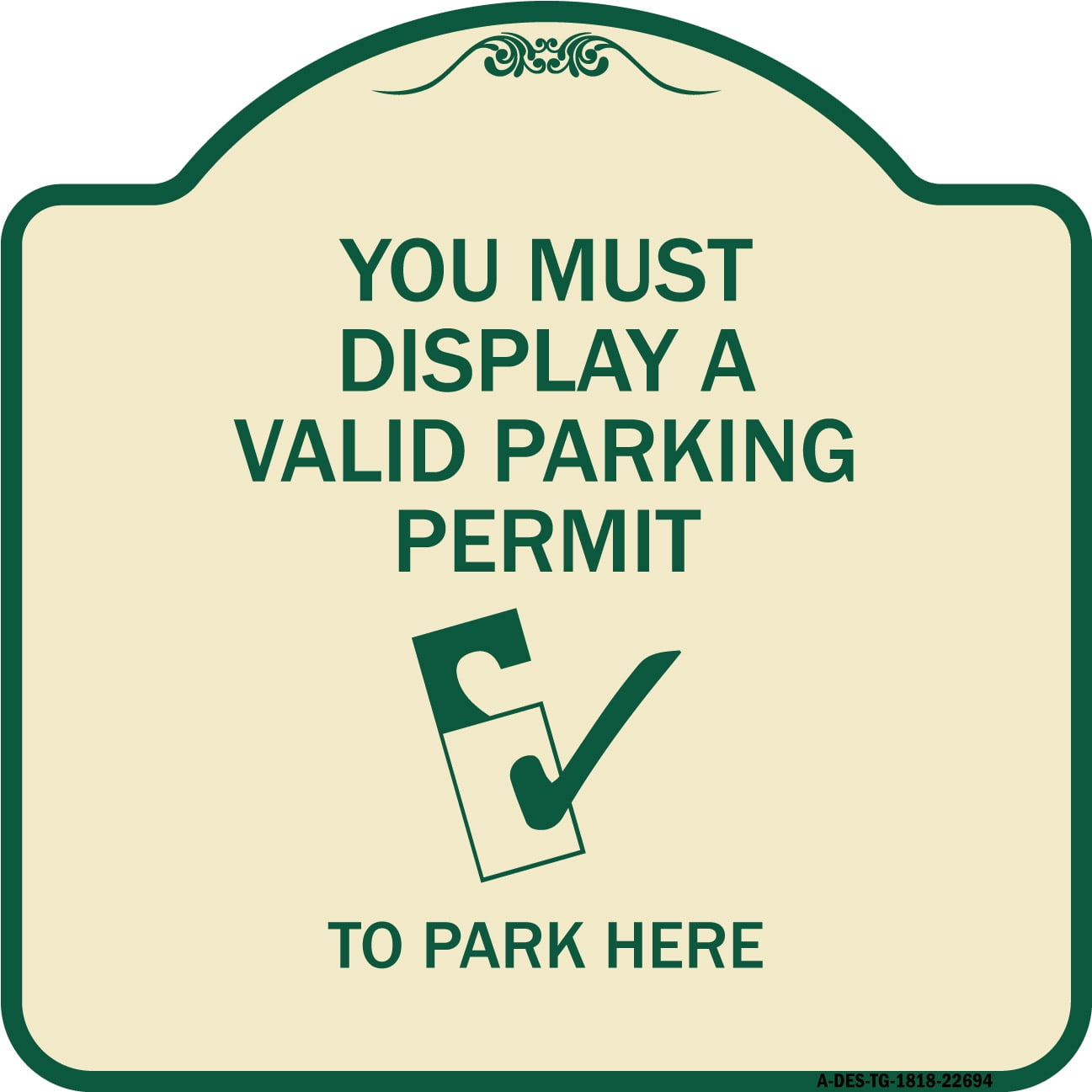 SignMission Designer Series Sign - You Must Display A Valid Parking ...