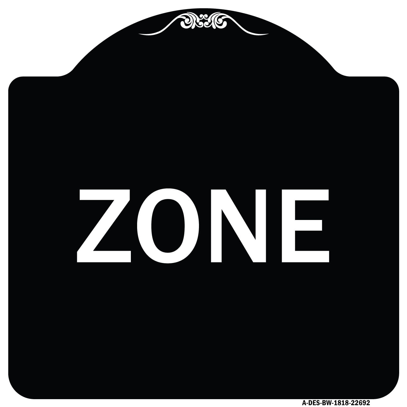 SignMission Designer Series Sign - Zone | Black & White 18" X 18" Heavy ...