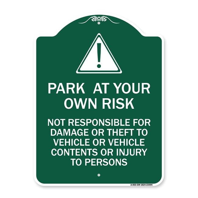 SignMission Designer Sign - Park at Your Own Risk - Not Responsible for ...