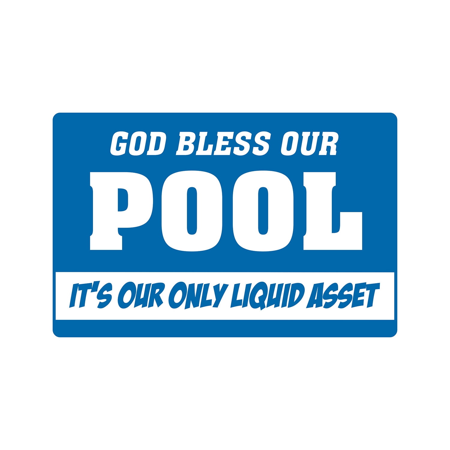 SignMission Z-A-God Bless Our Pool God Bless Our Pool Warning Swimming ...