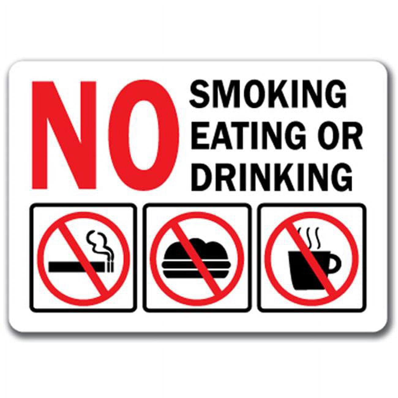 SignMission MISC-No Eating 2 10 x 14 in. No Smoking Eating or Drinking ...