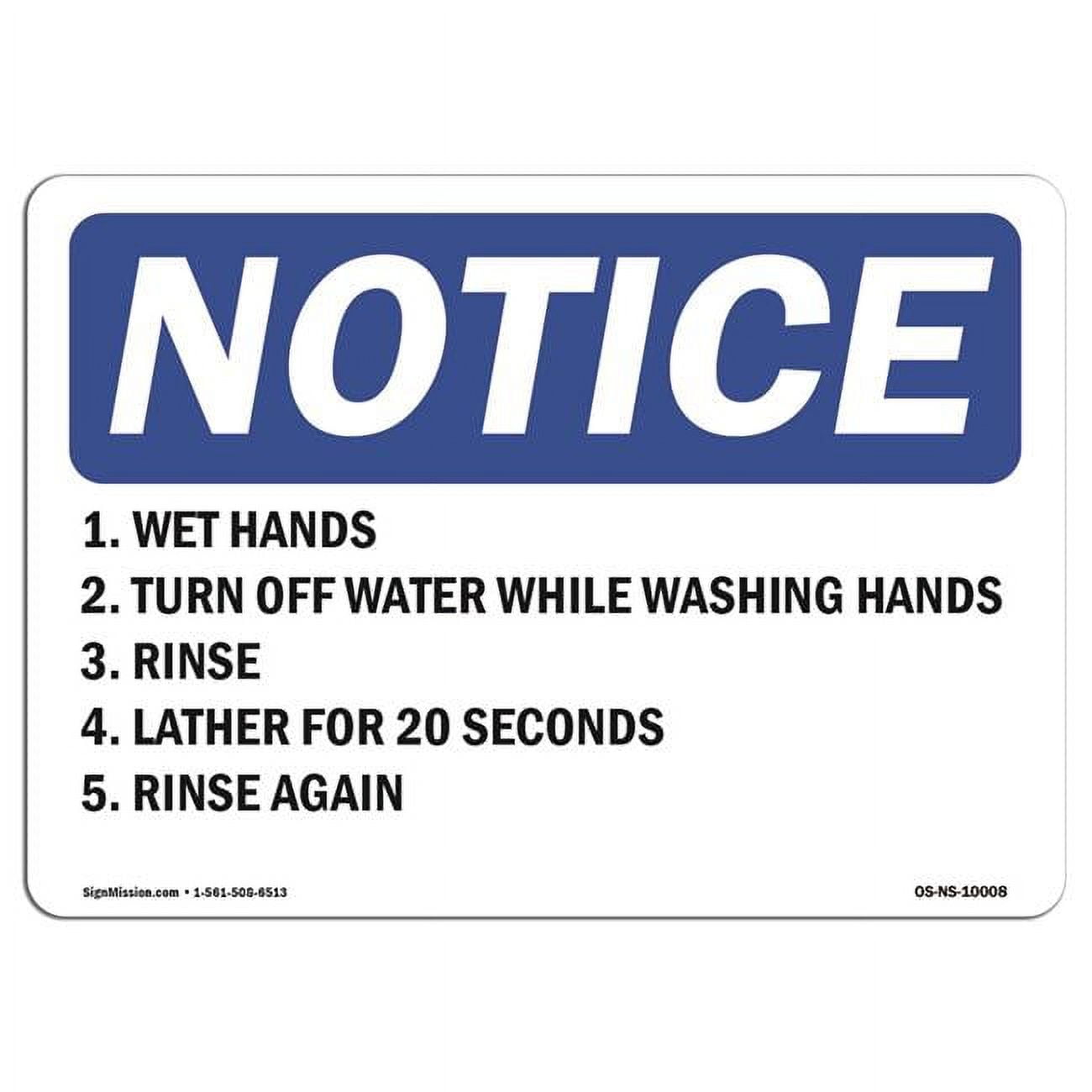 SignMission Notice 1. Wet Hands, 2. Turn Off Water While Washing OSHA ...