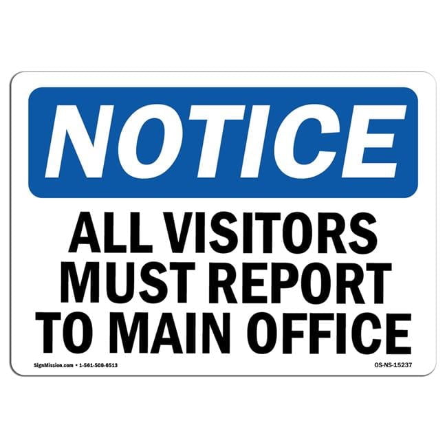 SignMission Notice All Visitors Must Report to Main Office OSHA Decal ...