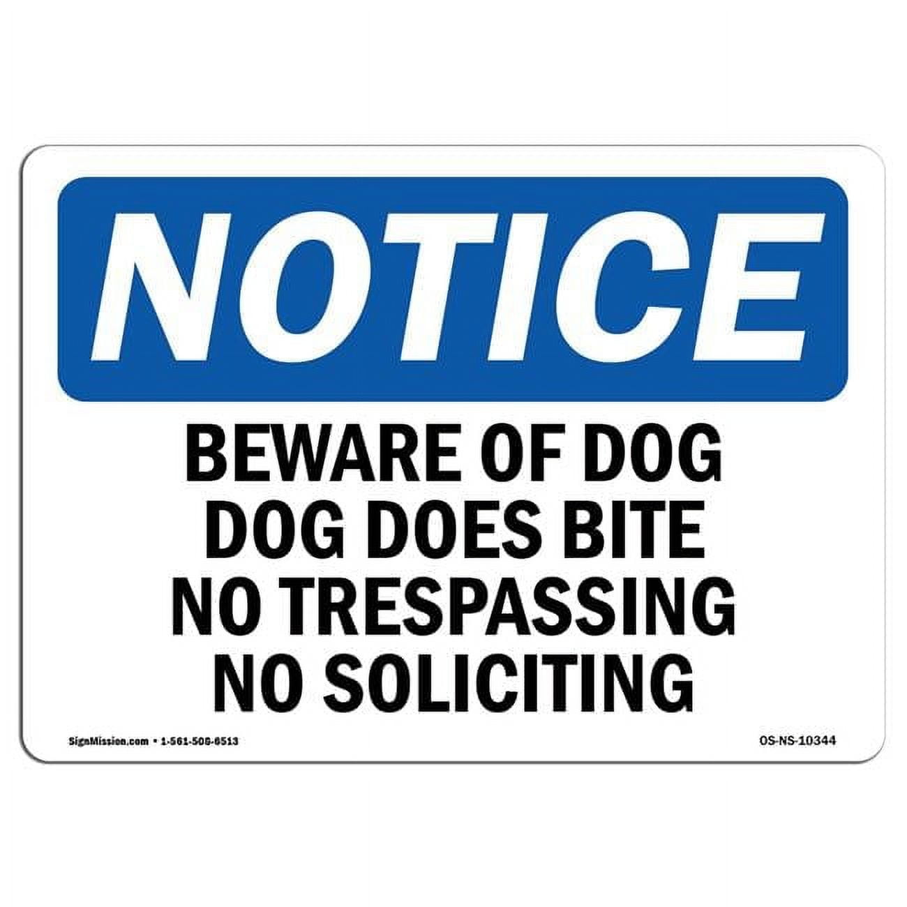 SignMission Notice Beware of Dog Dog Does Bite No Trespassing OSHA ...