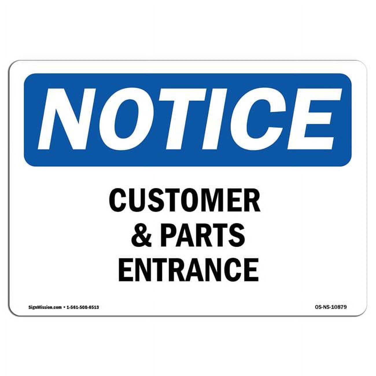 SignMission Notice Customers & Parts Entrance OSHA Aluminum Sign ...