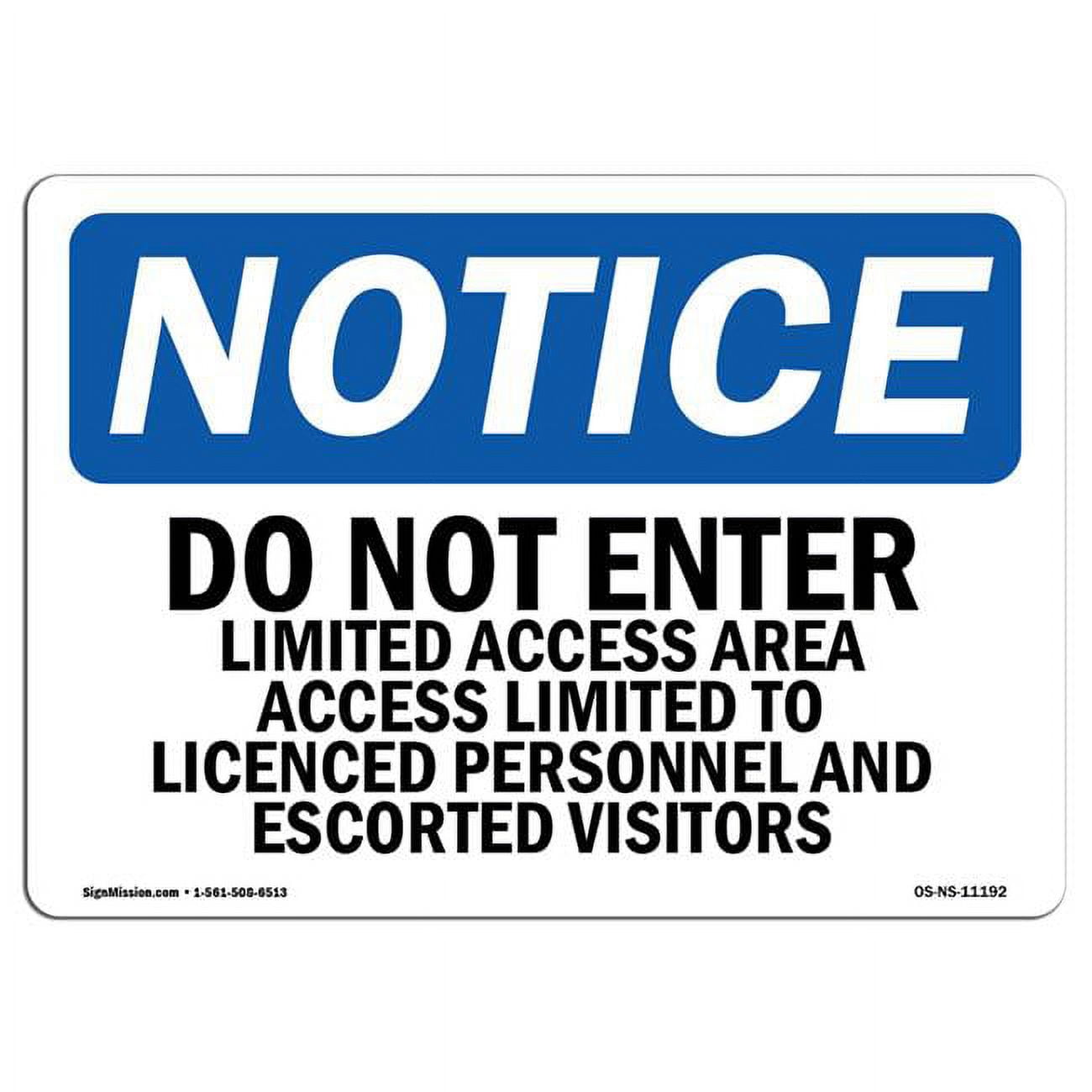 SignMission Notice Do Not Enter Limited Access Area Access OSHA Decal ...