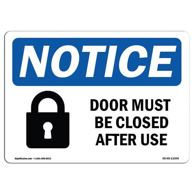 SignMission Notice Door Must Be Locked After Use OSHA Aluminum Sign ...