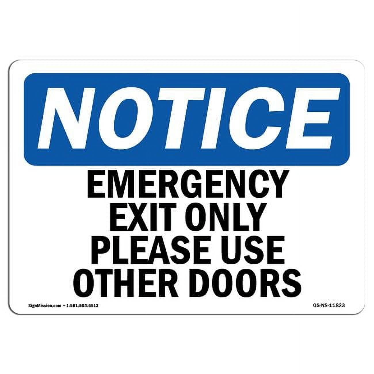SignMission Notice Emergency Exit Only Please Use Other Doors OSHA ...