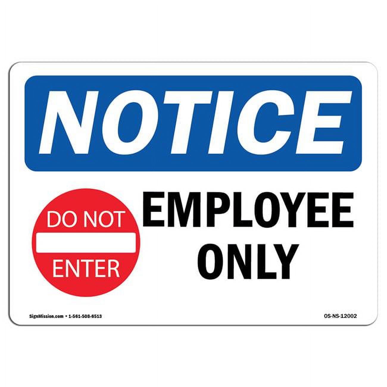 Notice/Aviso Employees Only Bilingual Sign, OSHA Sign, 12x18 Reflective ...