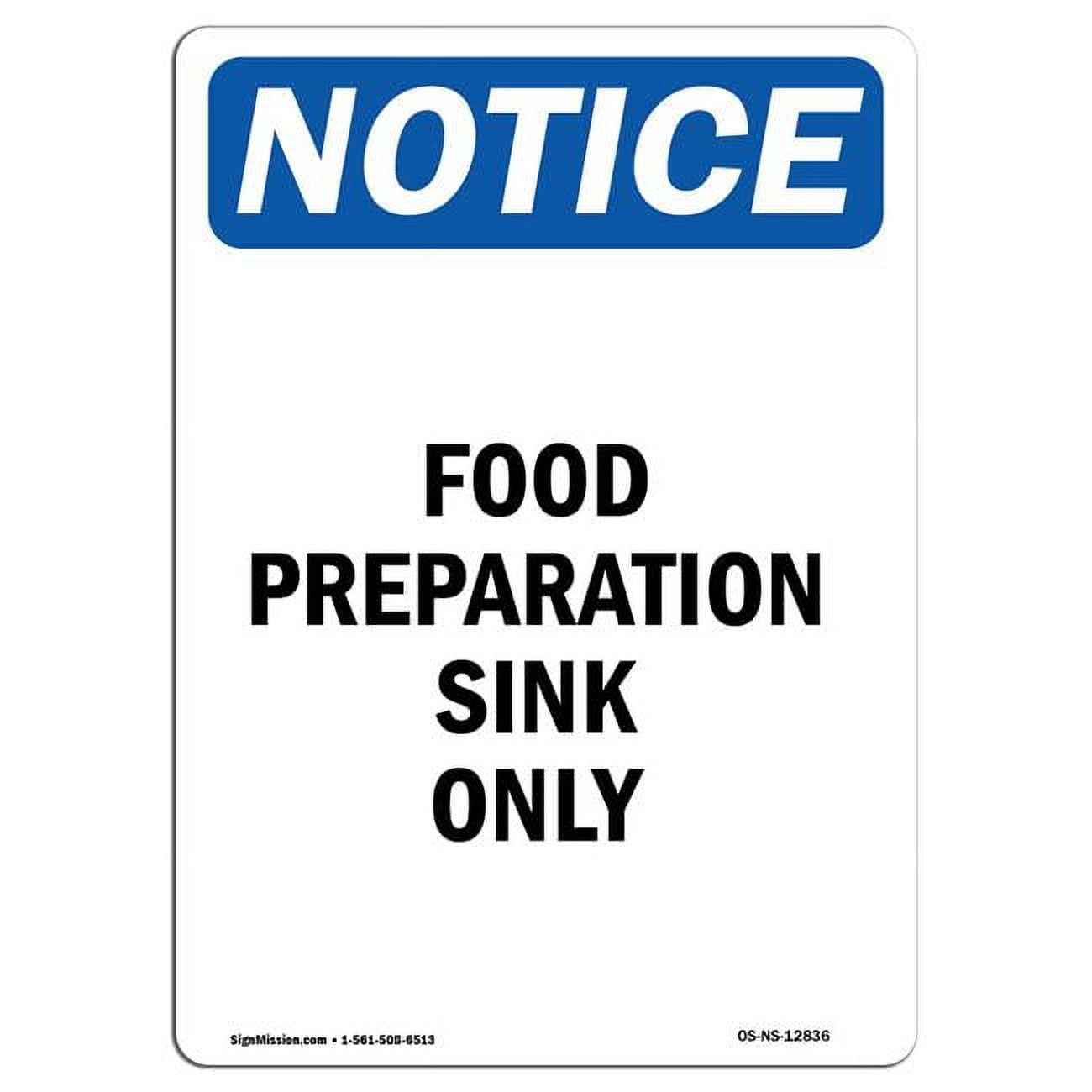 SignMission Notice Food Preparation Sink Only OSHA Decal Sign - Walmart.com