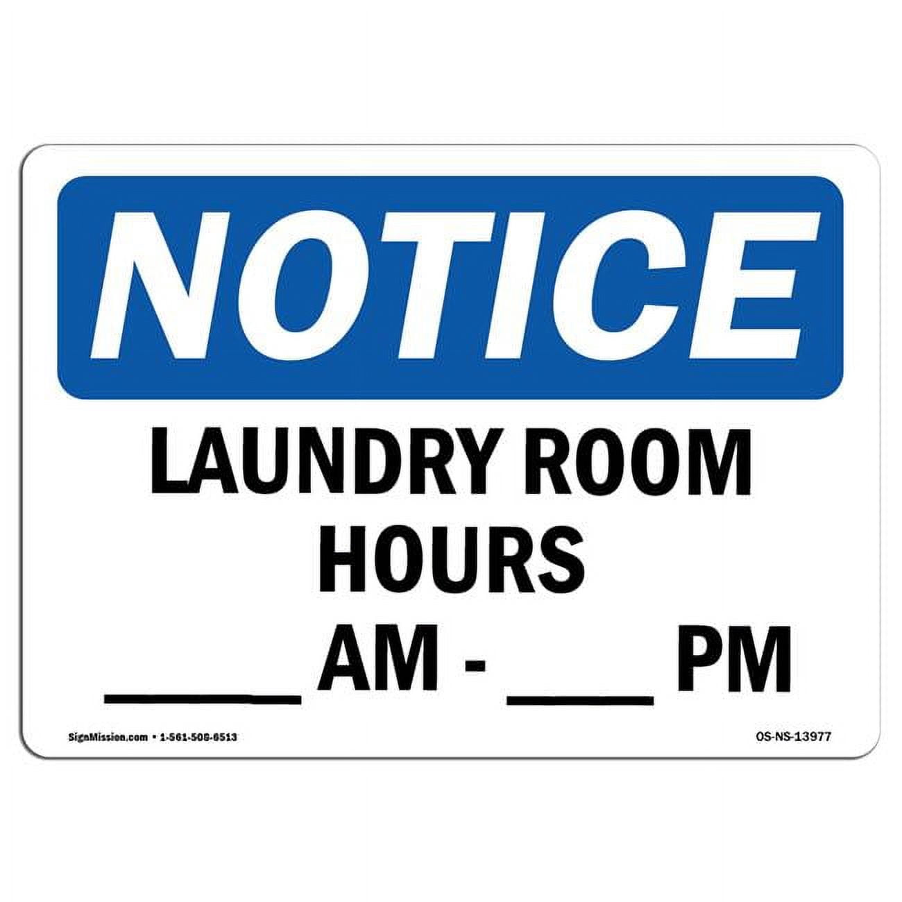 SignMission Notice Laundry Room Hours AM - PM OSHA Aluminum Sign ...