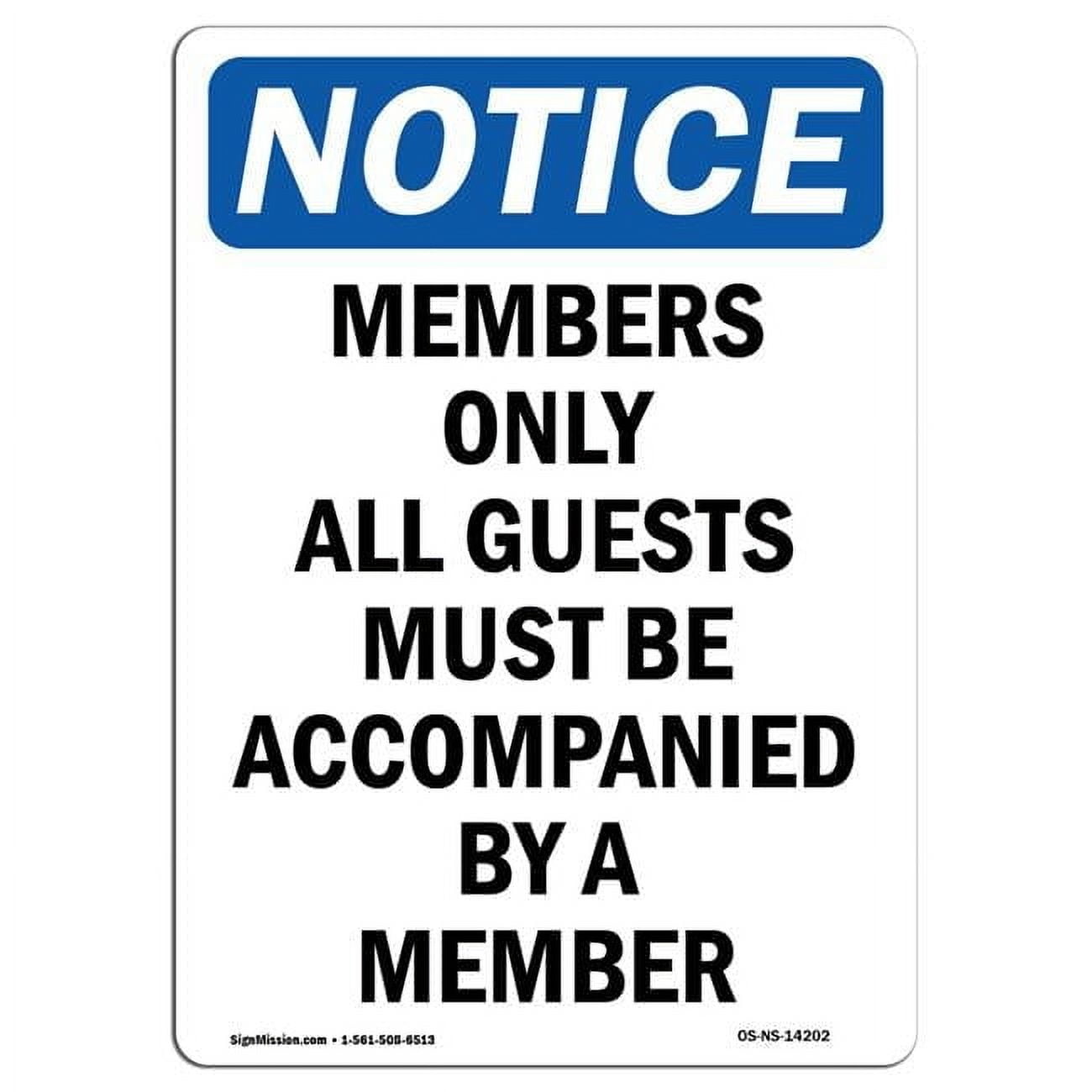 SignMission Notice Members Only All Guests Must Be OSHA Plastic Sign ...