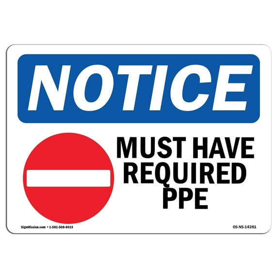 SignMission Notice Must Have Required PPE with Symbol OSHA Decal Sign ...