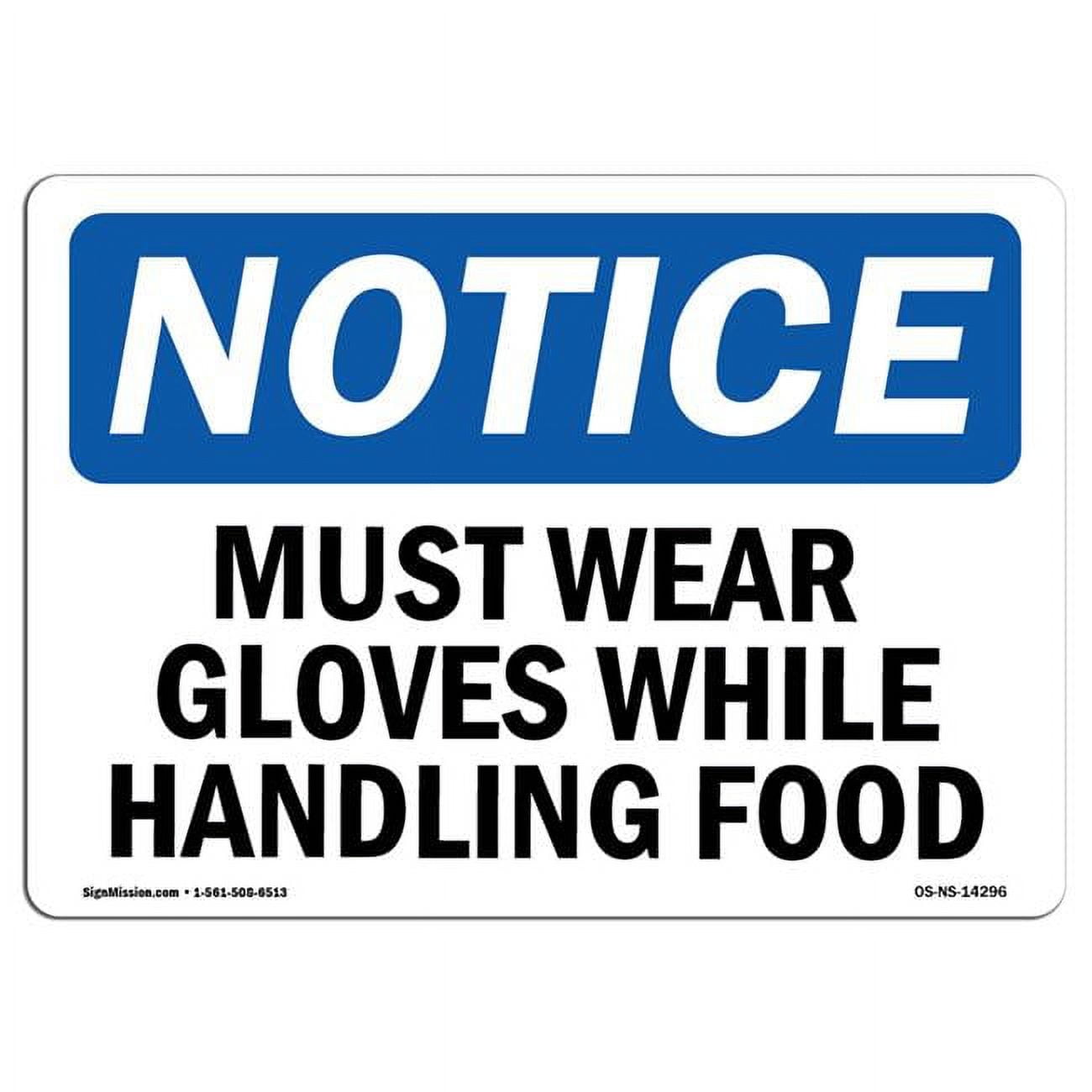 SignMission Notice Must Wear Gloves While Handling Food OSHA Decal Sign ...