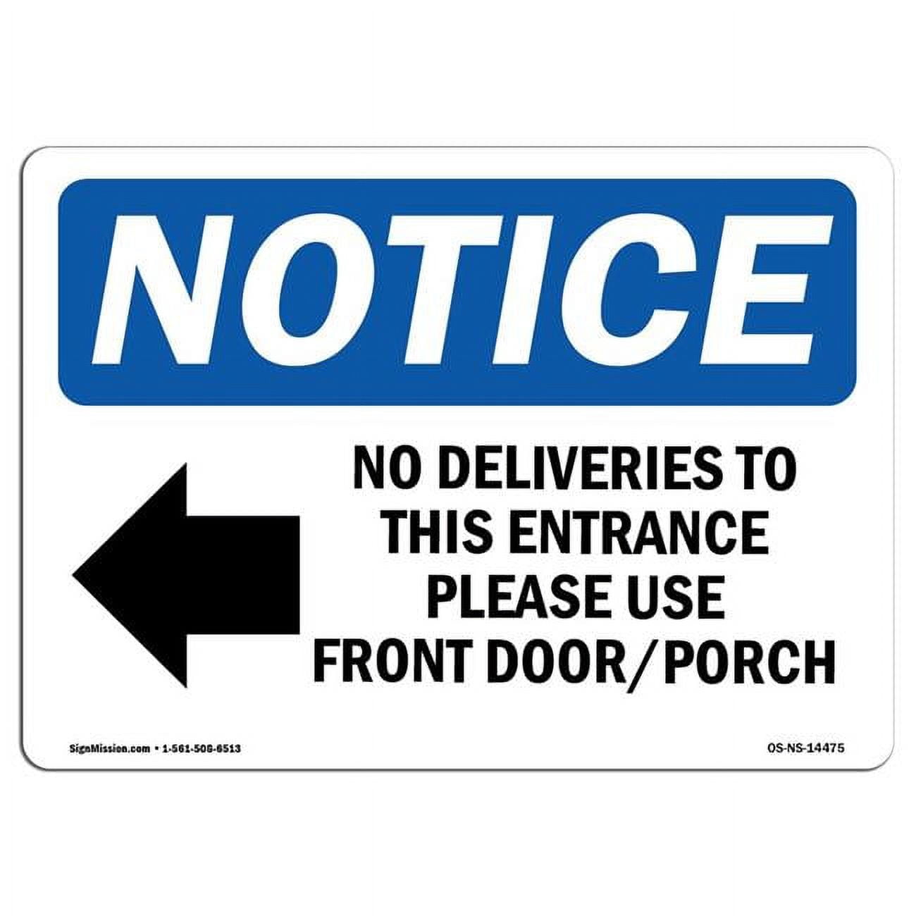 SignMission Notice No Deliveries to This Entrance with Symbol OSHA ...