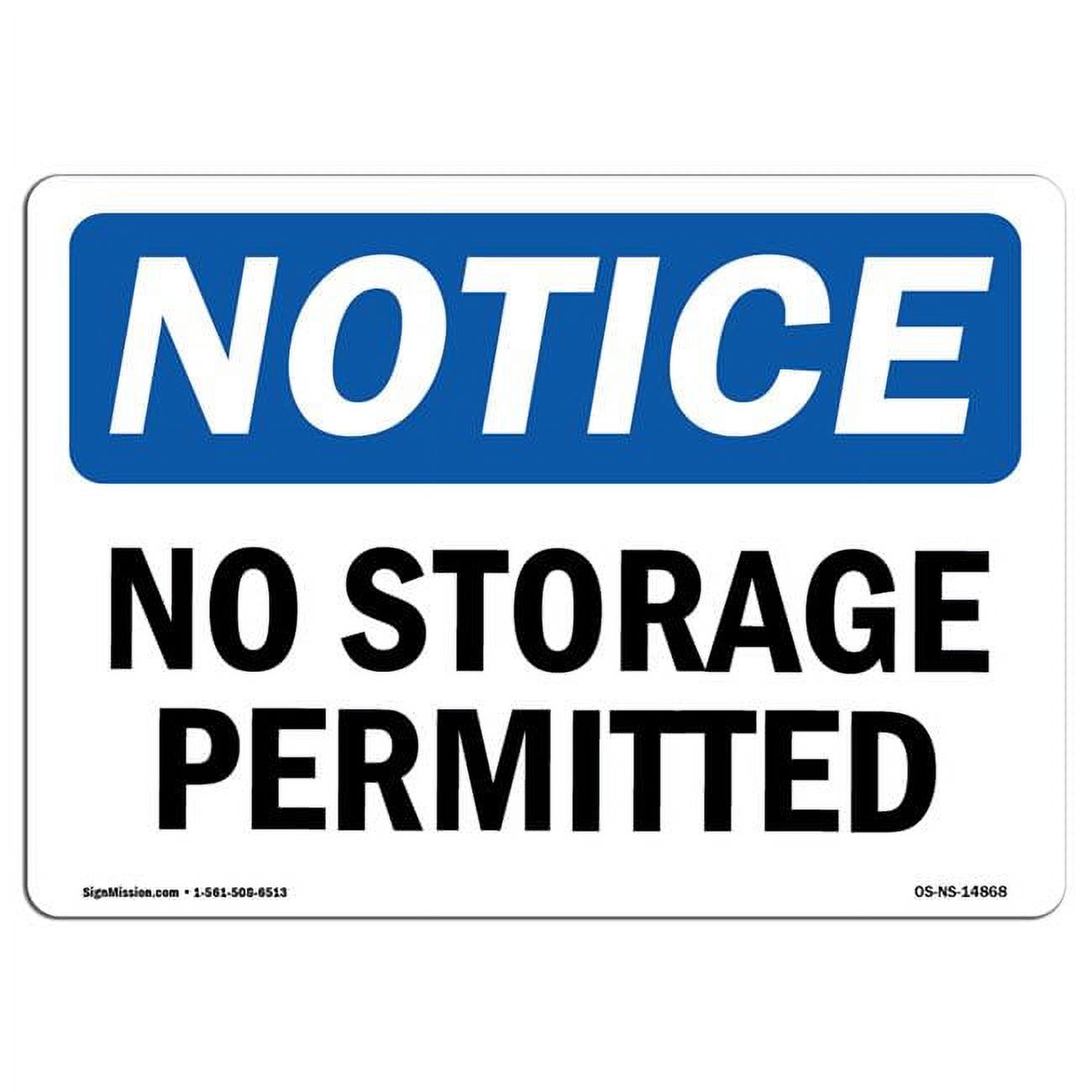 SignMission Notice No Storage Permitted OSHA Plastic Sign - Walmart.com