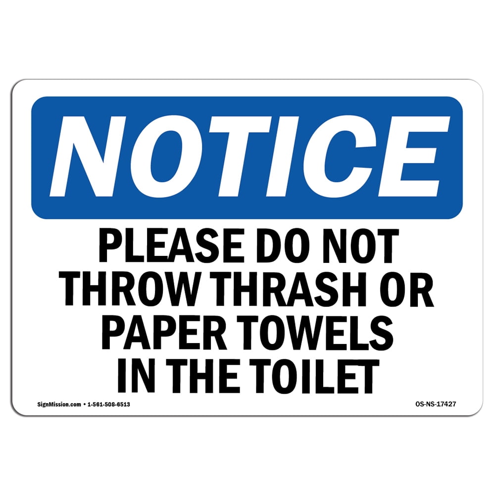 SignMission Notice Please Do Not Throw Trash or Paper Towels OSHA Decal ...