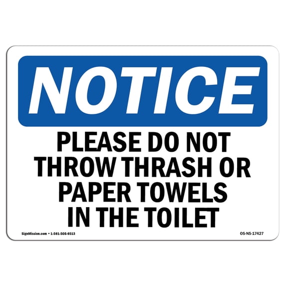 SignMission Notice Please Do Not Throw Trash or Paper Towels OSHA Decal ...