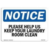 SignMission Notice Please Help Us Keep Your Laundry Room Clean OSHA ...
