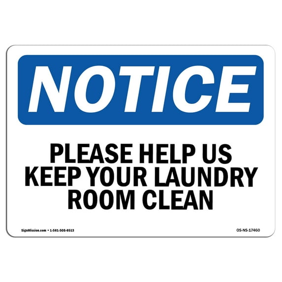 SignMission Notice Please Help Us Keep Your Laundry Room Clean OSHA ...