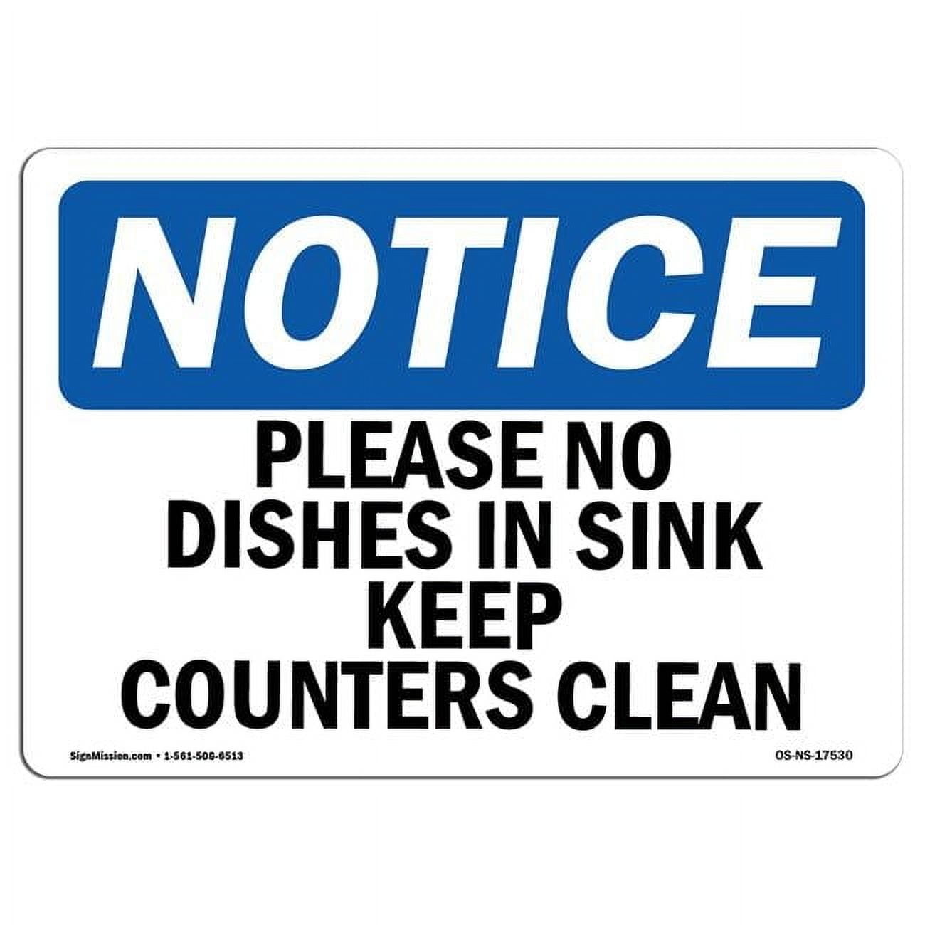 OSHA Notice Signs - Please No Dishes In Sink Keep Counters Clean Sign ...