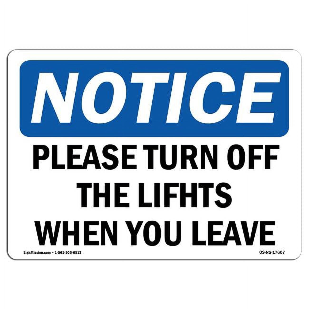 SignMission Notice Please Turn Off The Lights When You Leave OSHA Decal ...