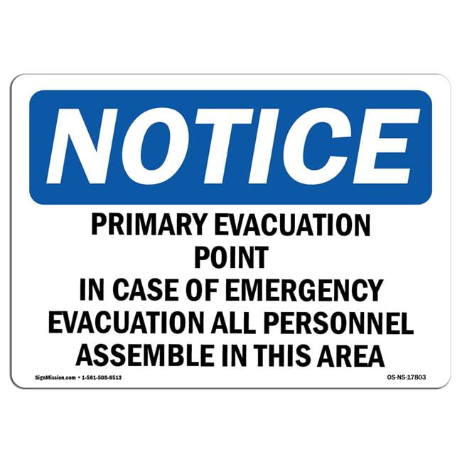 SignMission Notice Primary Evacuation Point in Case of Emergency OSHA ...