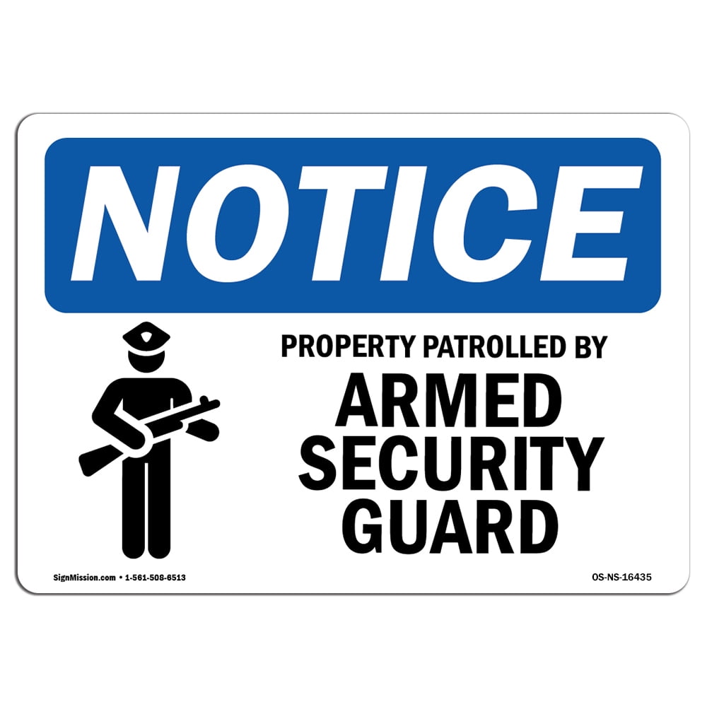 SignMission Notice Property Patrolled by Armed Security Guard OSHA ...