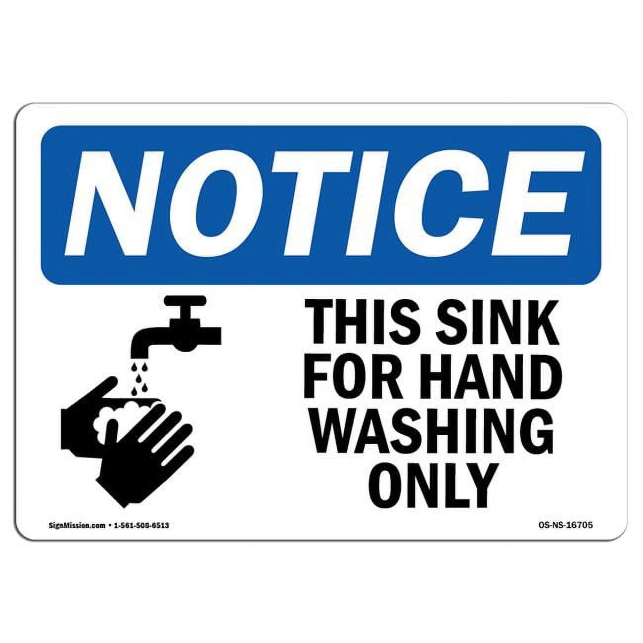 SignMission Notice This Sink for Hand Washing Only with Symbol OSHA ...