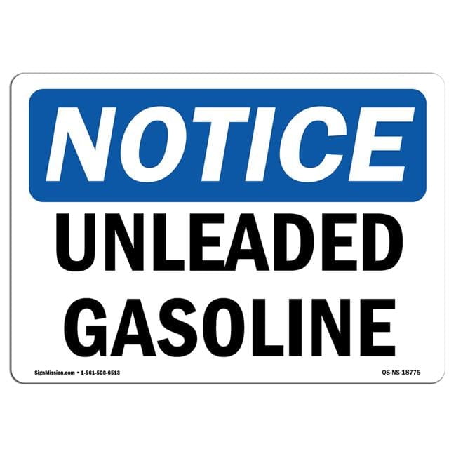 SignMission Notice Unleaded Gasoline OSHA Decal Sign - Walmart.com