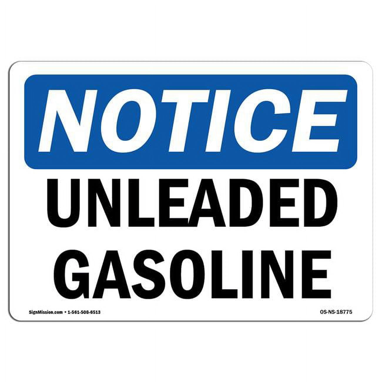 SignMission Notice Unleaded Gasoline OSHA Decal Sign - Walmart.com
