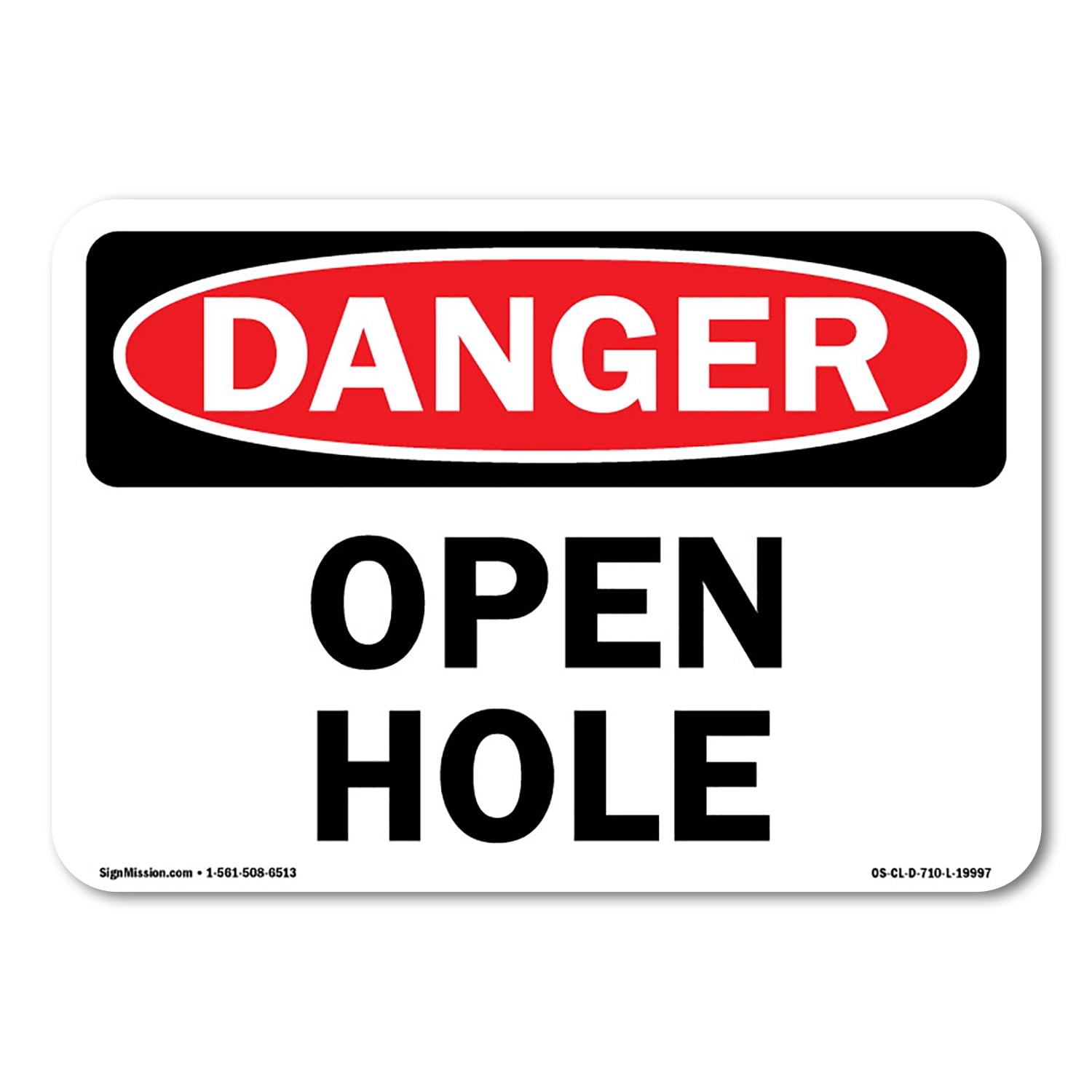 SignMission OS-CL-D-57-L-19997 Danger Open Hole OSHA Vinyl Decal Sign ...