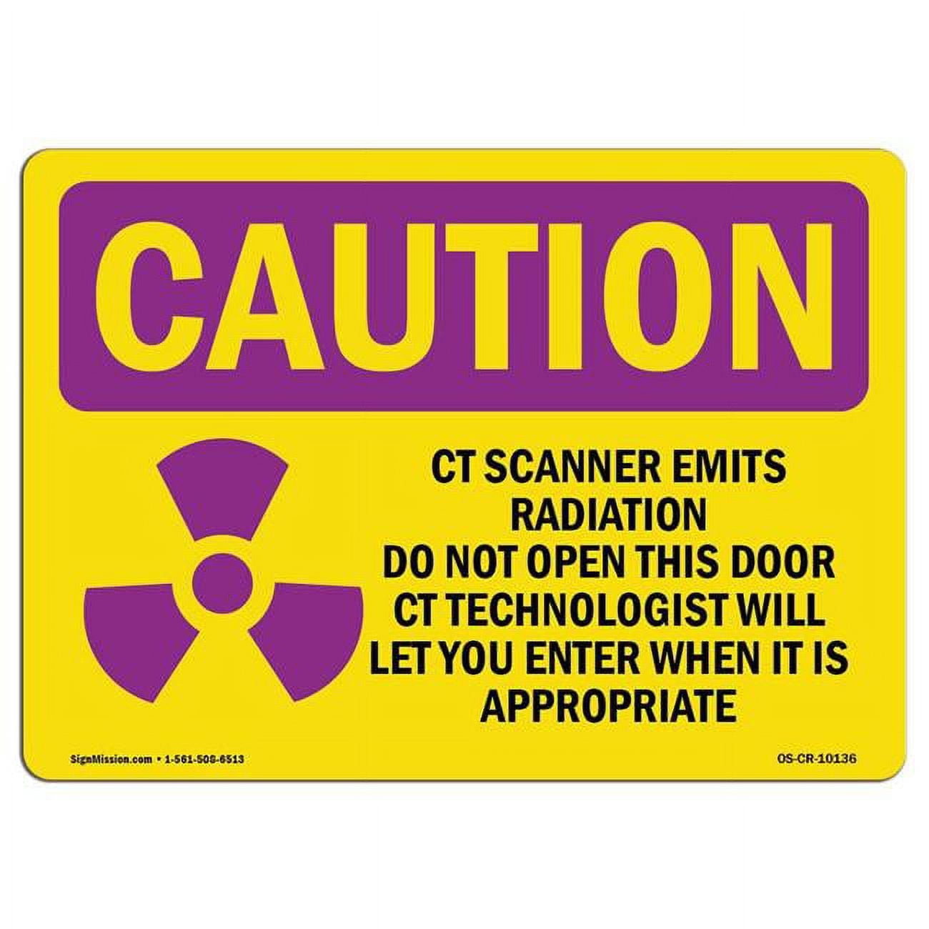SignMission OSHA Caution Radiation Sign - CT Scanner Emits Radiation Do ...