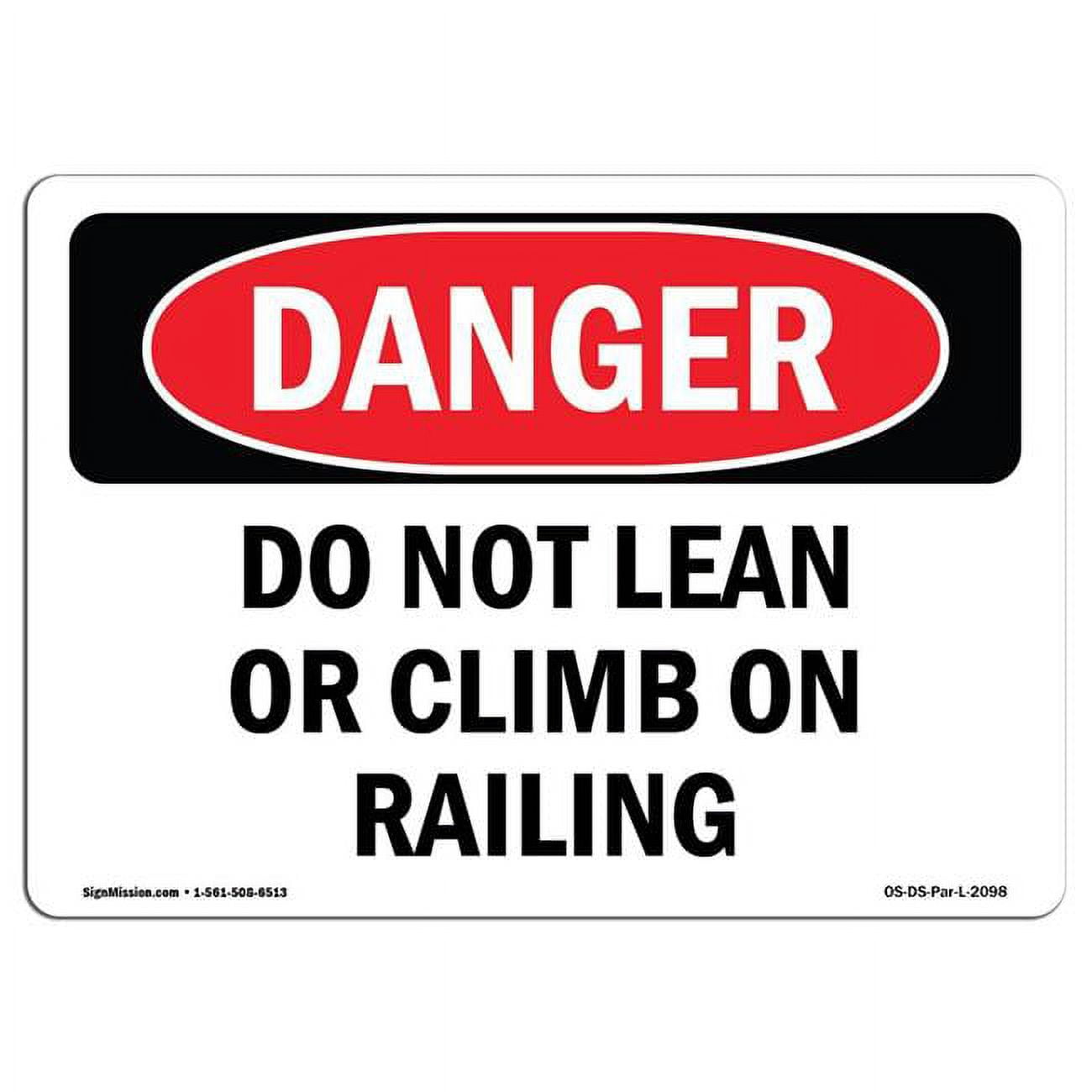SignMission 10 x 14 in. OSHA Danger Sign - Do Not Lean or Climb on ...