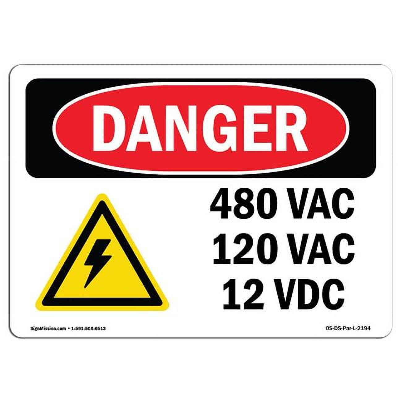SignMission 10 x 14 in. OSHA Danger Sign - 480V AC 120V AC 12V DC ...