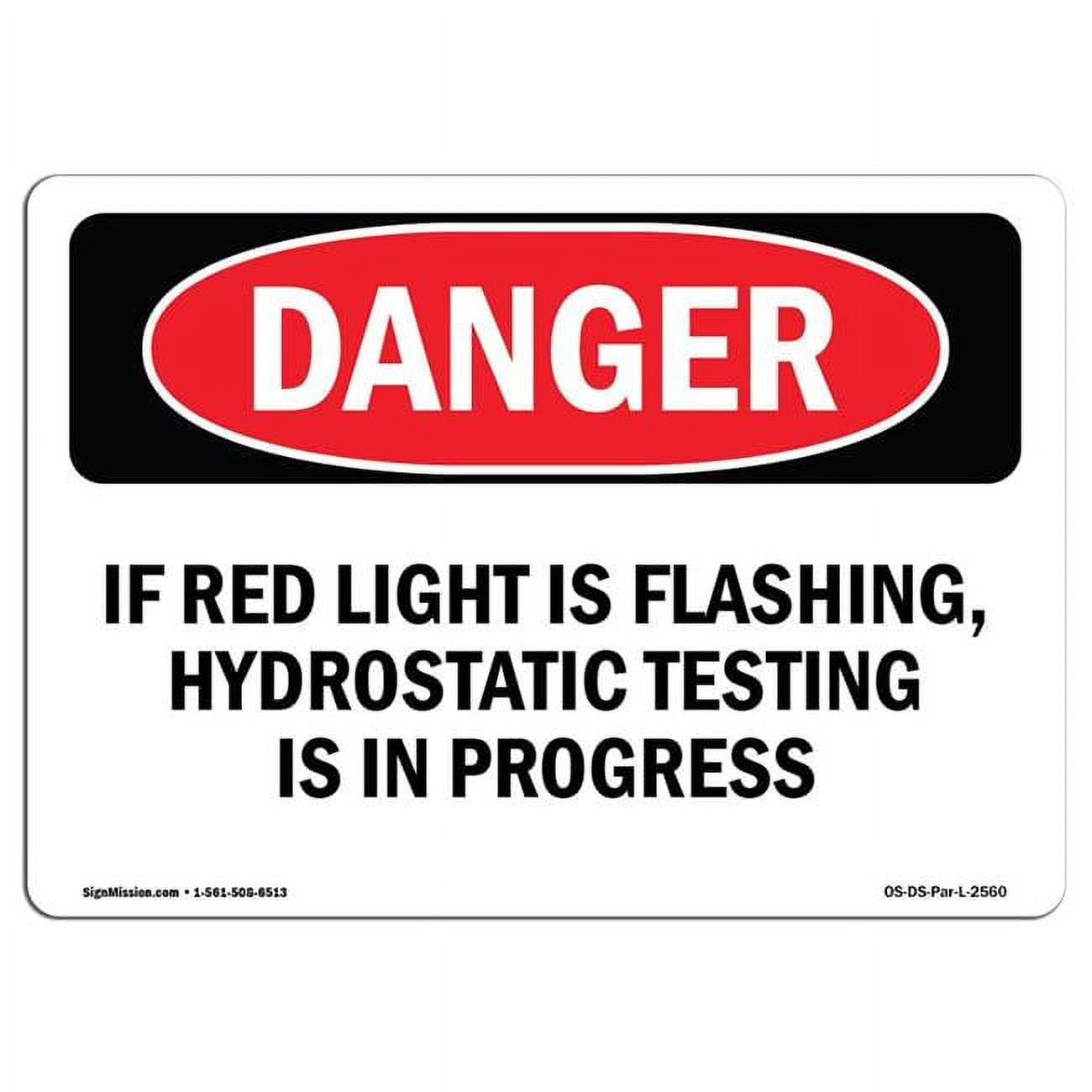 SignMission 10 x 14 in. OSHA Danger Sign - If Red Light is Flashing ...