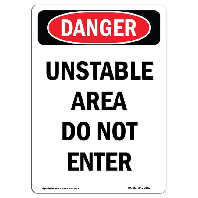SignMission OS-DS-A-1014-V-2162 OSHA Danger Sign - Unstable Area Do Not ...