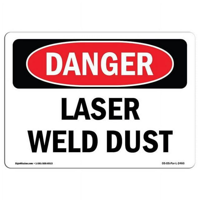 SignMission 12 x 18 in. OSHA Danger Sign - Laser Weld Dust - Walmart.com