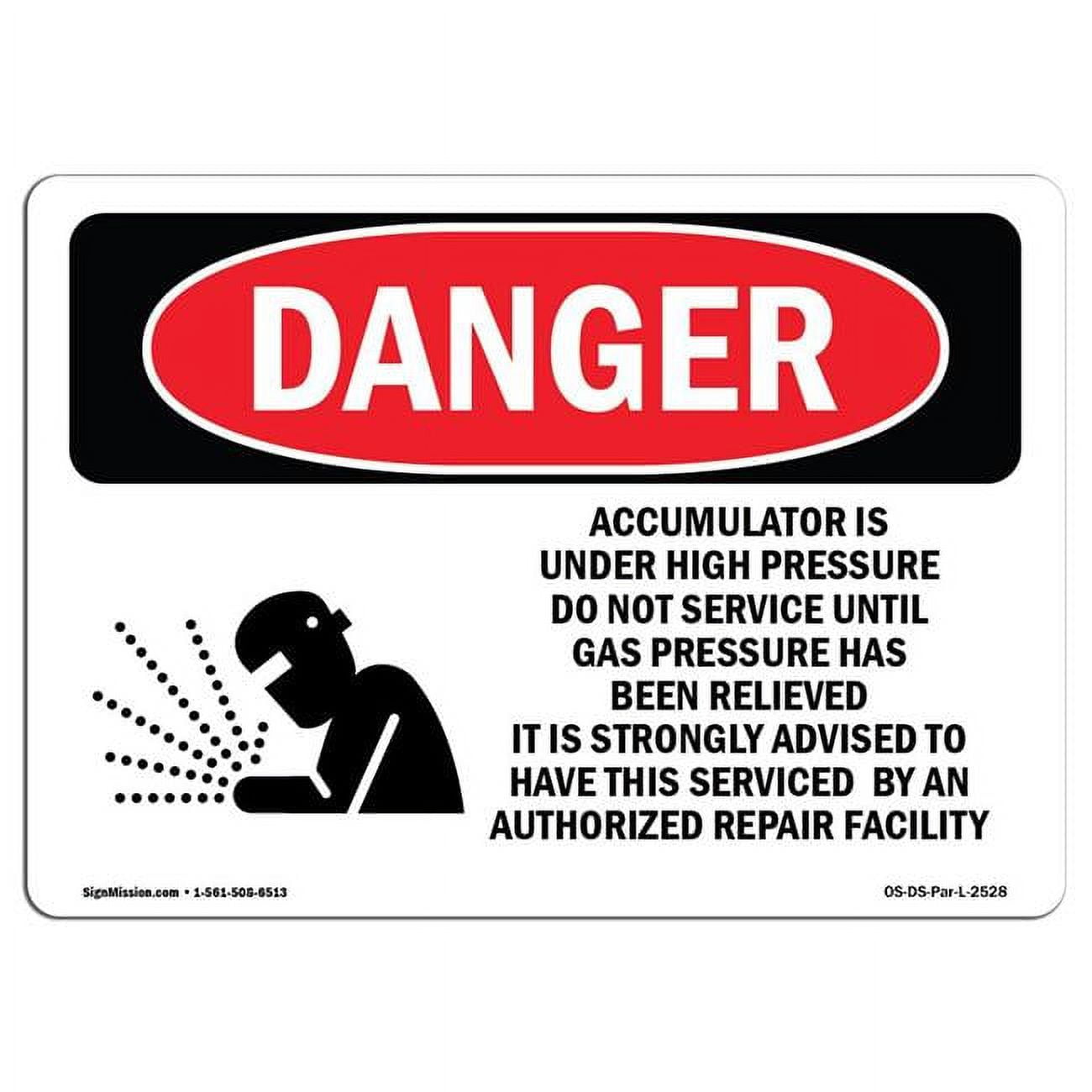 SignMission 12 x 18 in. OSHA Danger Sign - Accumulator is Under High ...
