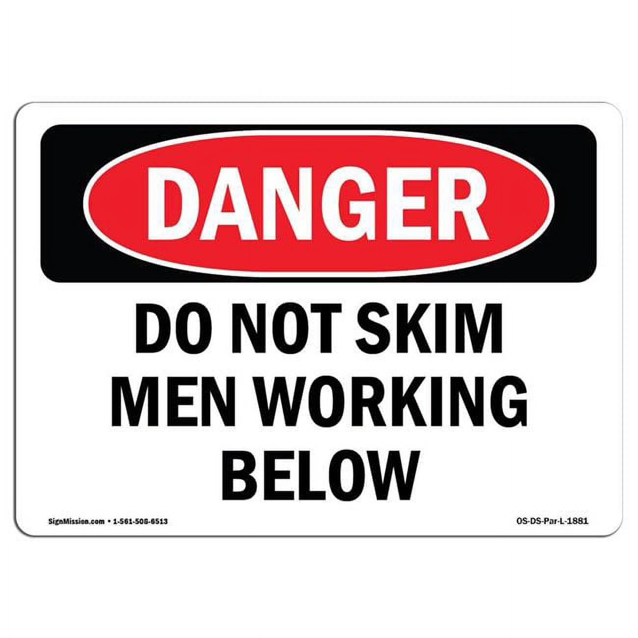 OSHA Danger Sign - Do Not Skim Men Working Below | Aluminum Sign ...