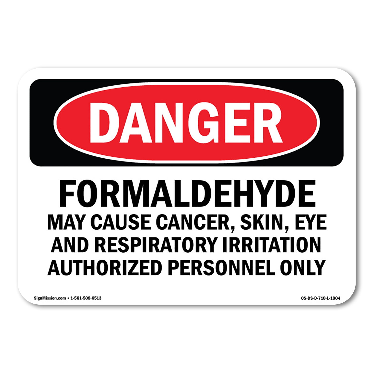 SignMission OS-DS-D-1014-L-1904 Danger Formaldehyde May Cause Cancer ...