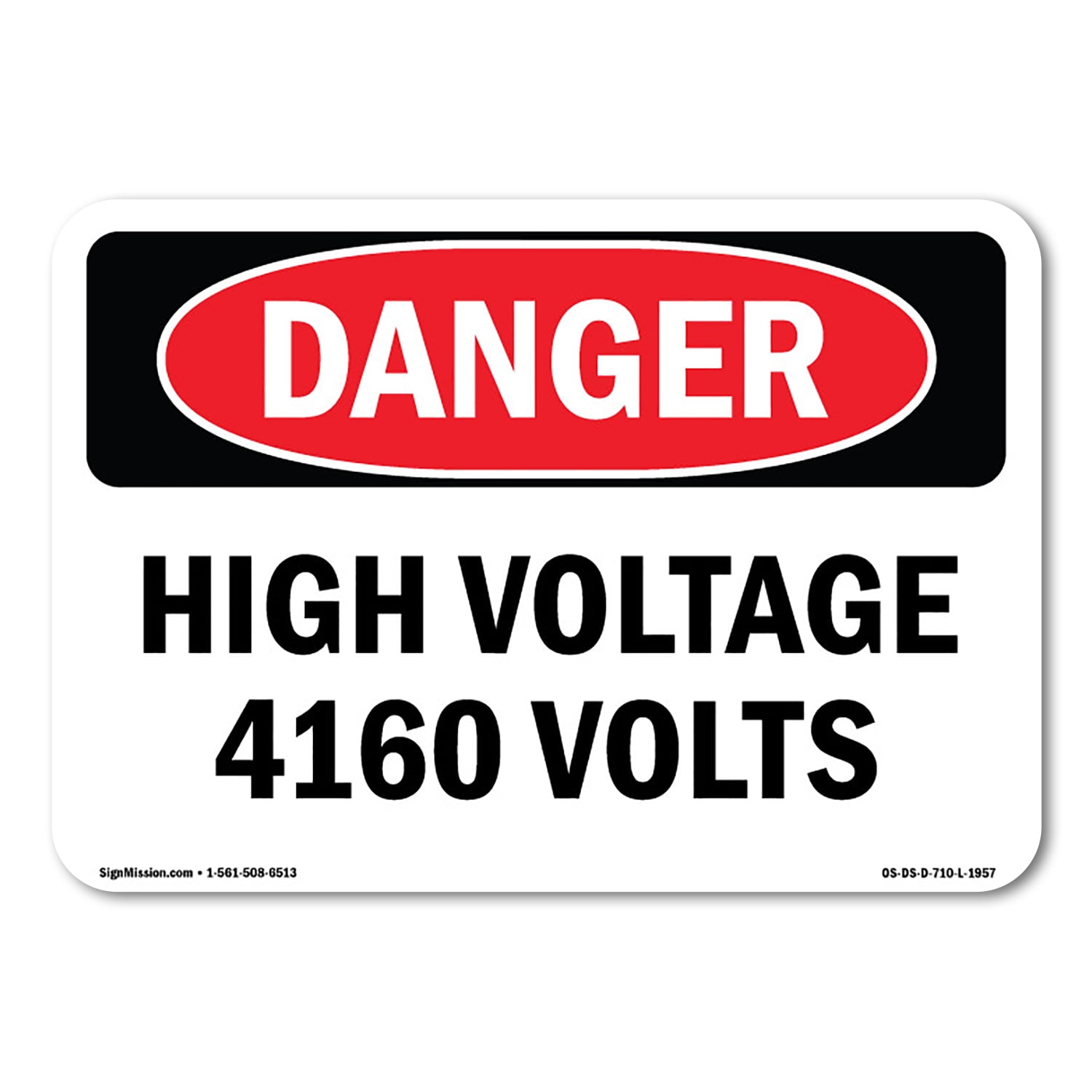 SignMission OS-DS-D-1014-L-1957 OSHA Danger Sign - High Voltage 4160 ...