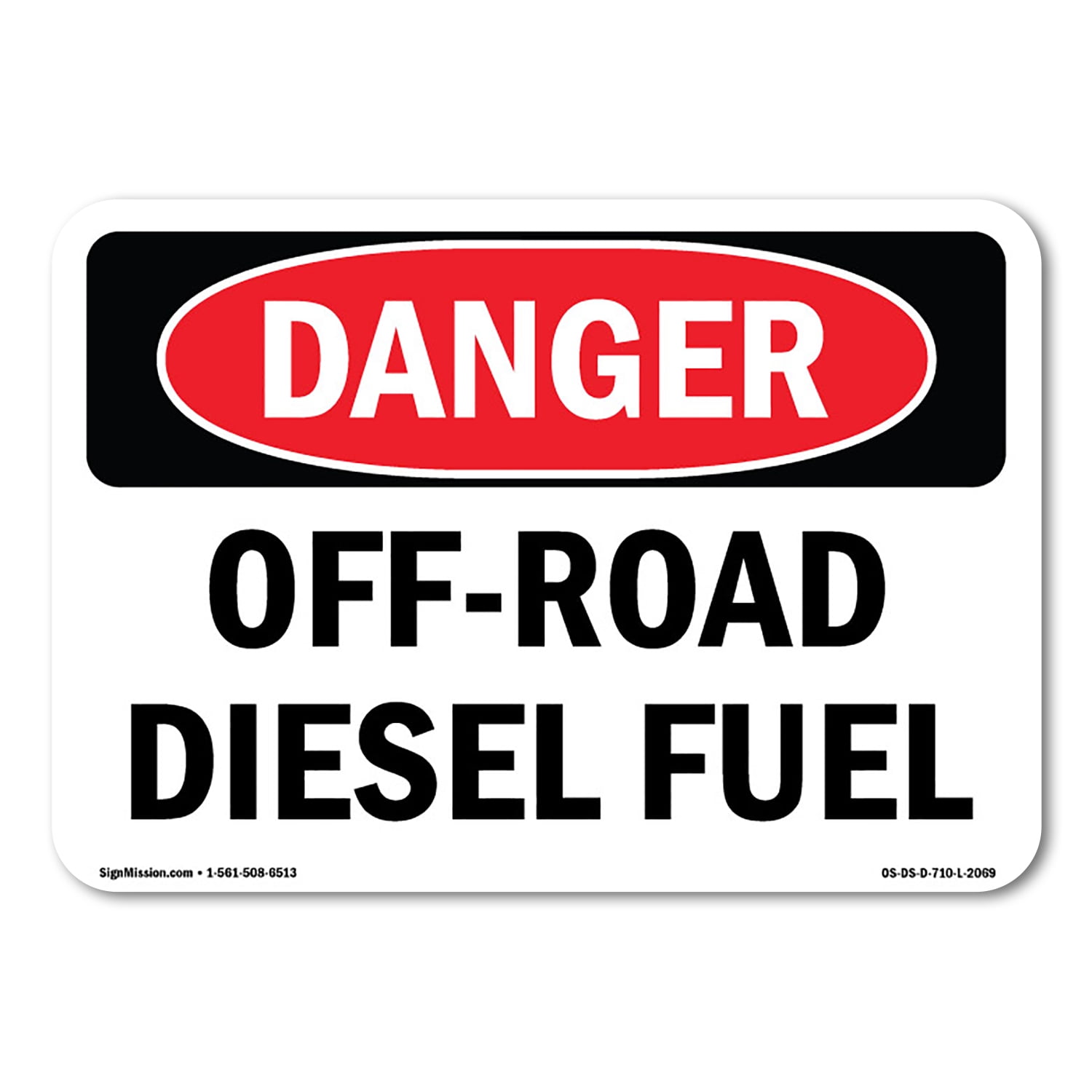 SignMission OS-DS-D-1014-L-2069 Danger Off-Road Diesel Fuel OSHA Decal ...