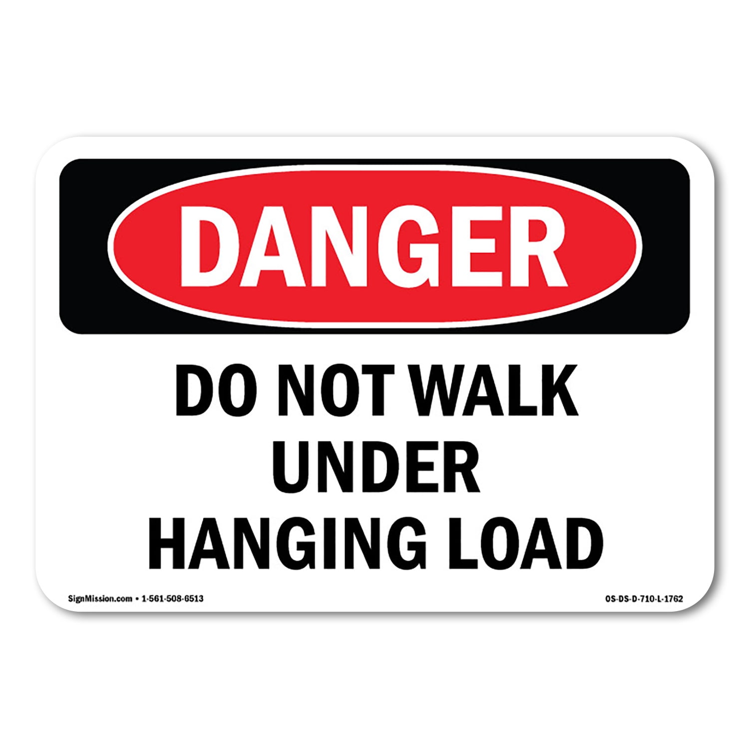 SignMission OS-DS-D-35-L-1762 OSHA Danger Sign - Do Not Walk Under ...
