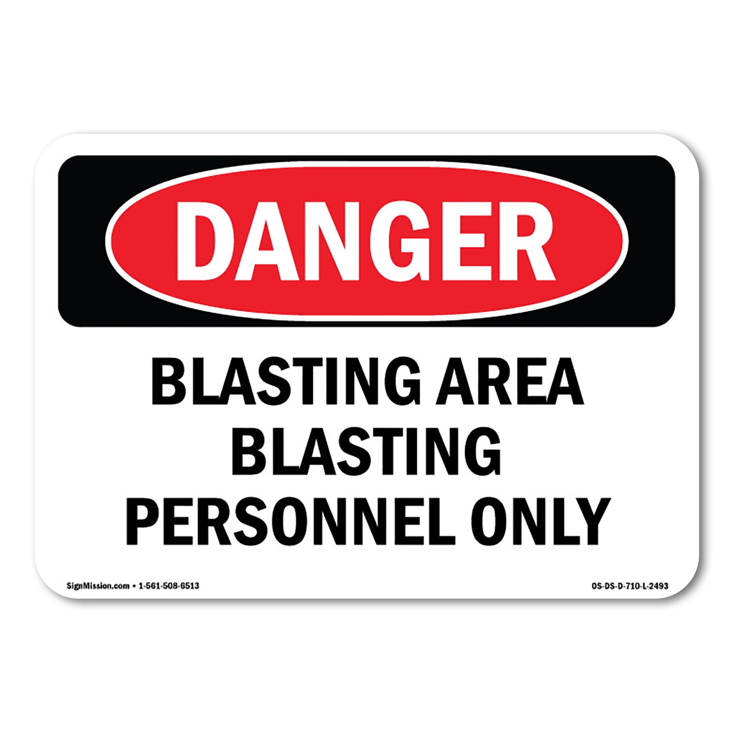 SignMission OS-DS-D-35-L-2493 OSHA Danger Sign - Blasting Area Blasting ...